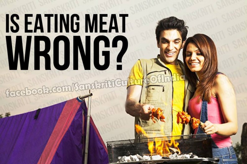 Is Eating Meat Wrong? | Sanskriti - Hinduism and Indian Culture Website