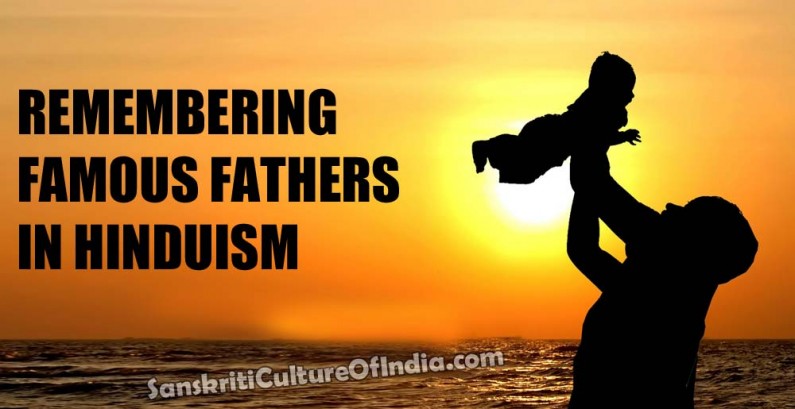 Remembering Famous Fathers in Hinduism on Fathers Day | Sanskriti ...