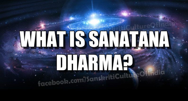 What is Sanatana Dharma? | Sanskriti - Hinduism and Indian Culture Website