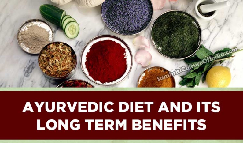 Ayurvedic Diet And Its Long Term Benefits | Sanskriti - Hinduism and ...