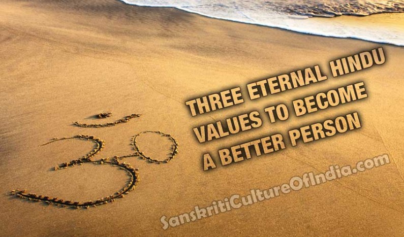 Three eternal Hindu values to become a better person | Sanskriti ...