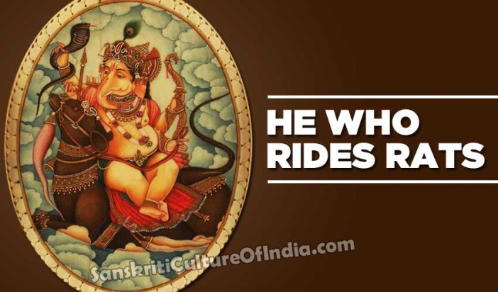 He who rides Rats | Sanskriti - Hinduism and Indian Culture Website