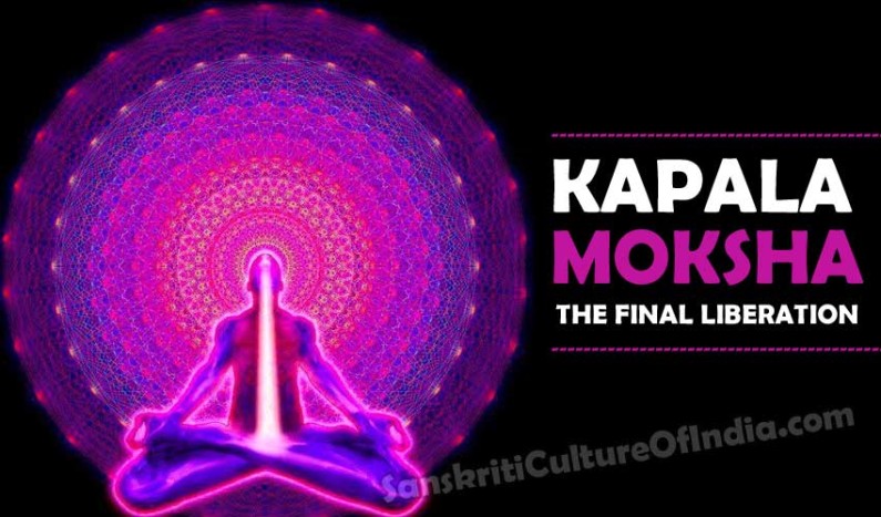 Kapala Moksha: The Final Liberation | Sanskriti - Hinduism and Indian ...