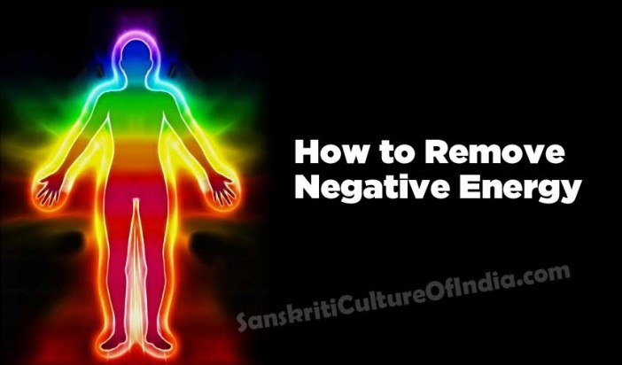 How To Remove Negative Energy | Sanskriti - Hinduism and Indian Culture ...
