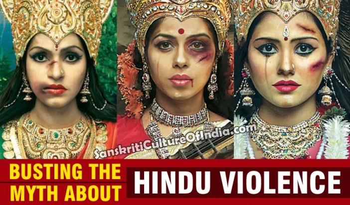 Busting the myth about Hindu Violence | Sanskriti - Hinduism and Indian ...