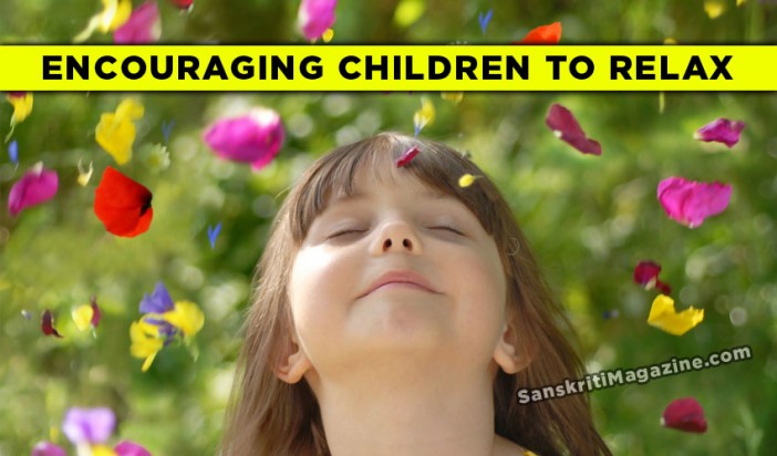 Encouraging children to relax | Sanskriti - Hinduism and Indian Culture ...
