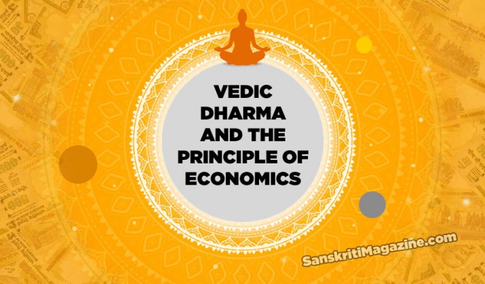 Vedic Dharma and the Principle of Economics | Sanskriti - Hinduism and ...
