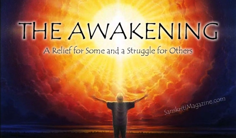 The Awakening – A Relief for Some and a Struggle for Others ...