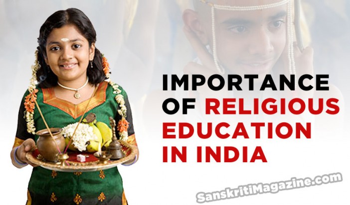 Importance of religious education in India | Sanskriti - Hinduism and ...