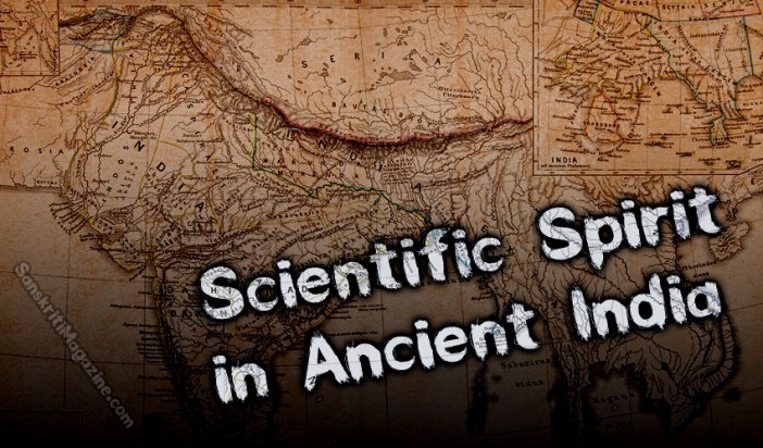 Scientific Spirit in Ancient India | Sanskriti - Hinduism and Indian ...