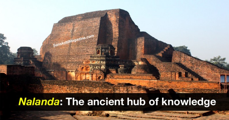 Nalanda: The ancient hub of knowledge | Sanskriti - Hinduism and Indian ...