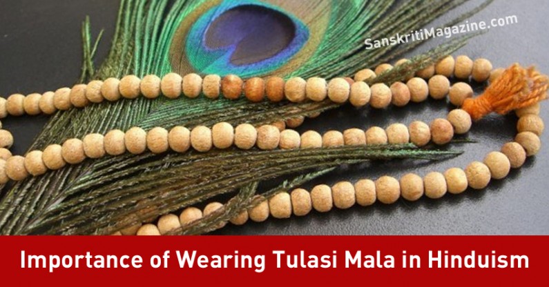 Importance of Wearing Tulasi Mala in Hindu Dharma | Sanskriti ...
